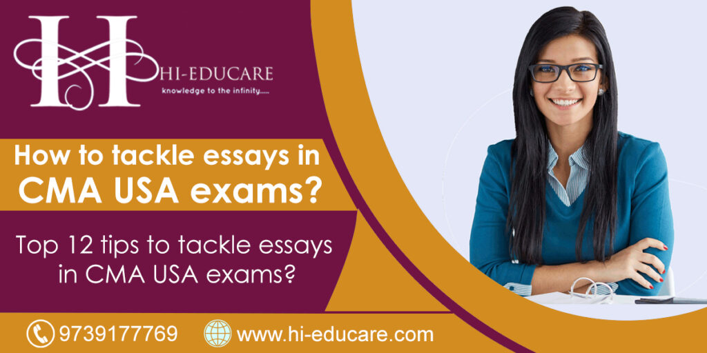 How to Tackle Essays in CMA USA Exam by Hi-Educare
